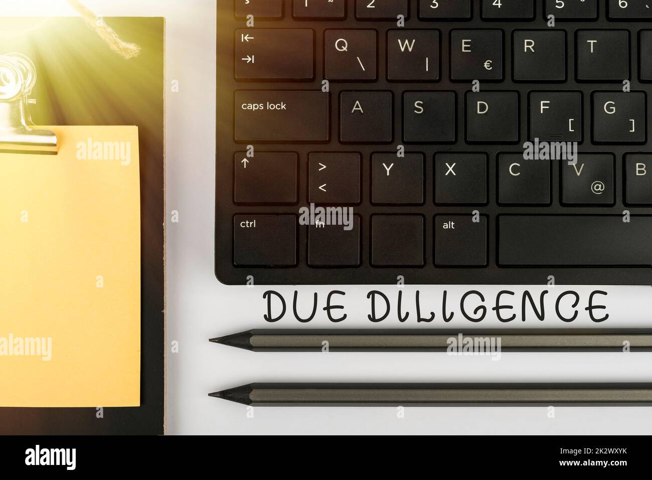 Hand writing sign Due Diligence. Conceptual photo Comprehensive ...