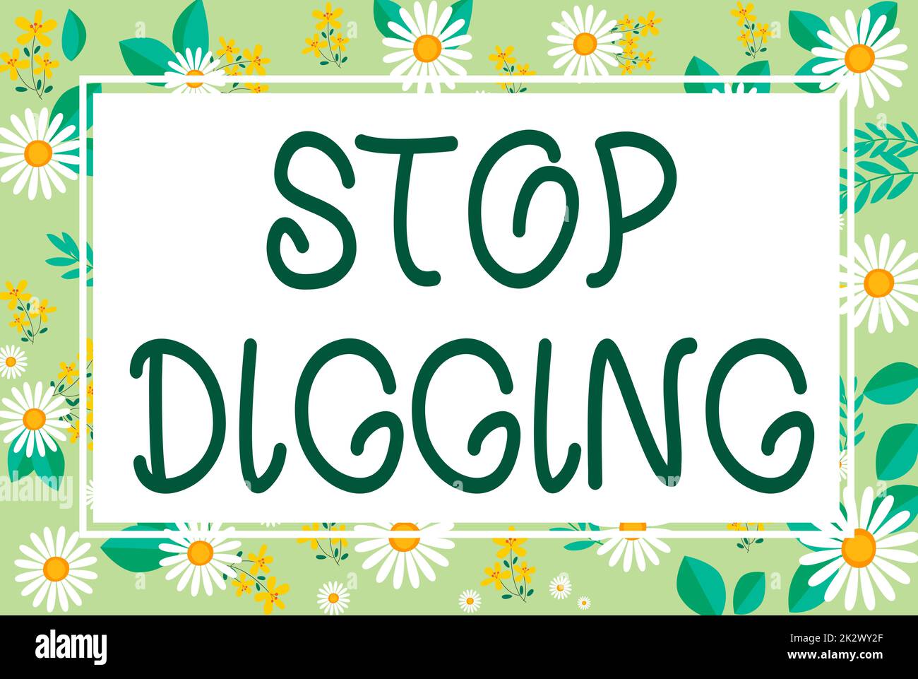 Text caption presenting Stop Digging. Word for Prevent Illegal ...
