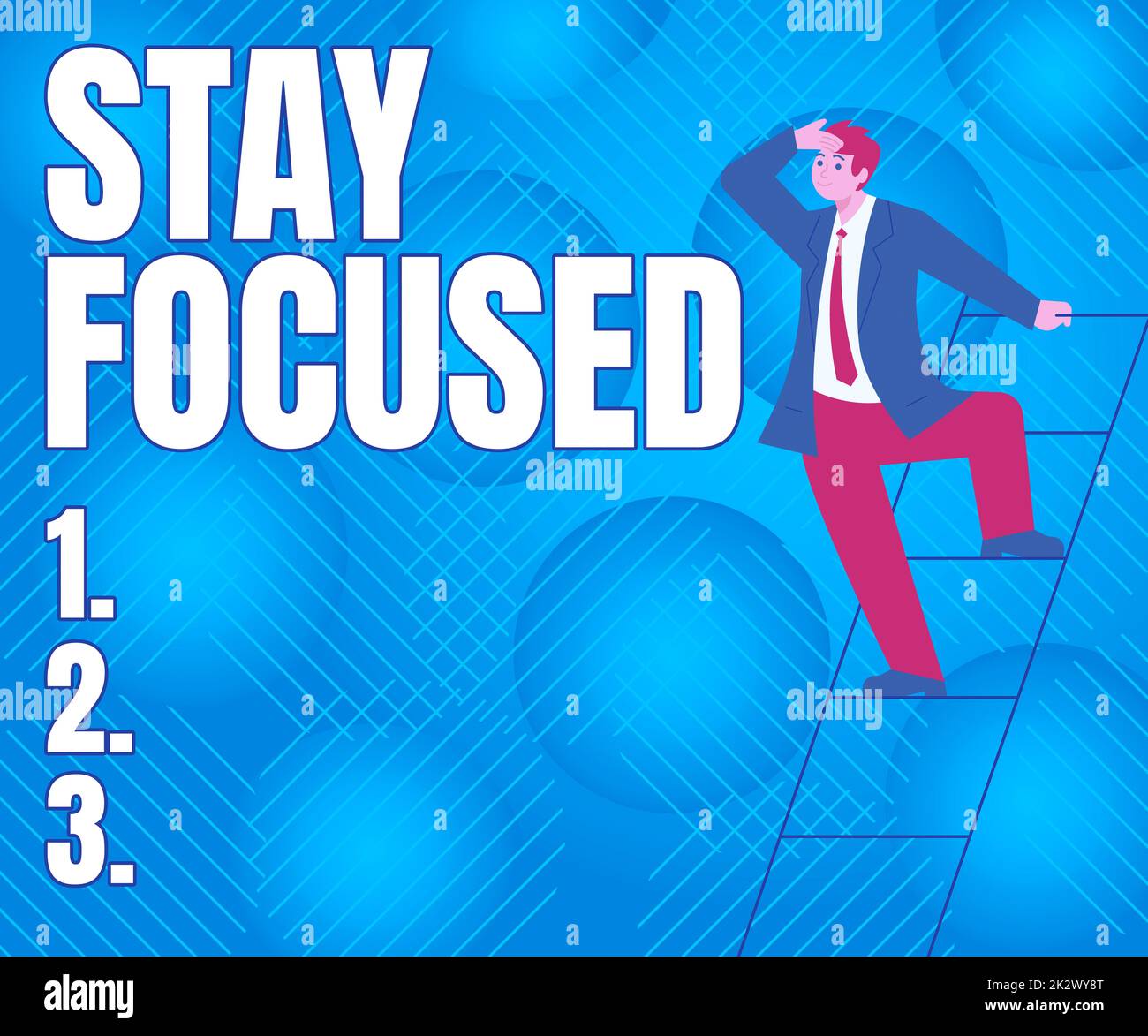 Text caption presenting Stay Focused. Word for Be attentive Concentrate ...