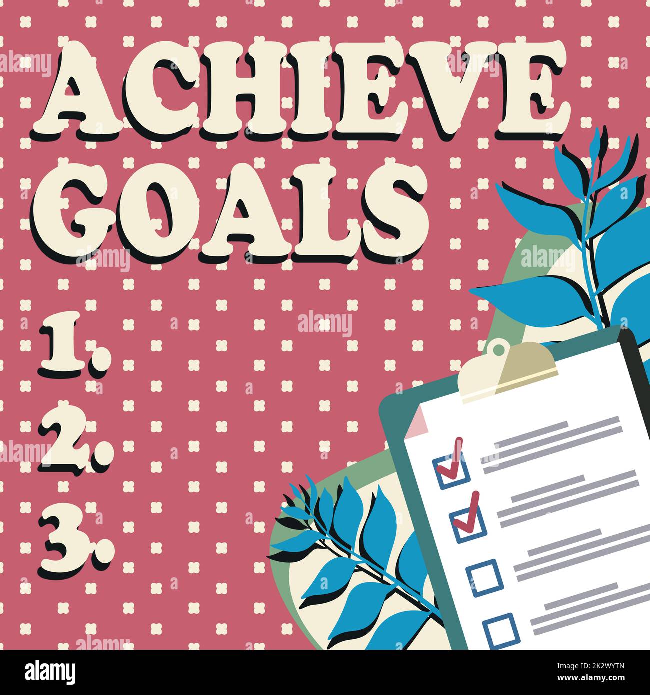Sign displaying Achieve Goals. Business showcase Results oriented Reach ...