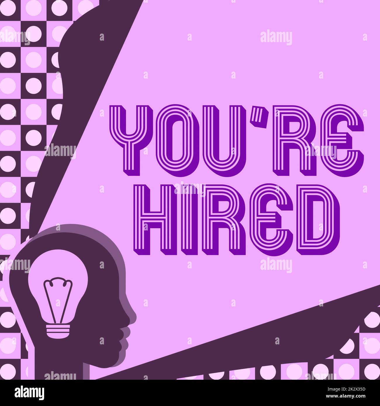 Conceptual display You Re Hired. Conceptual photo New Job Employed ...