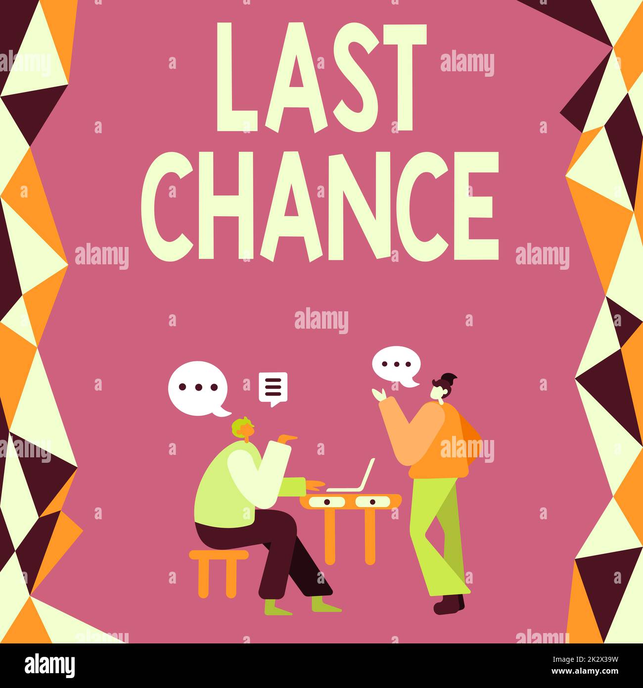Sign displaying Last Chance. Business approach final opportunity to ...
