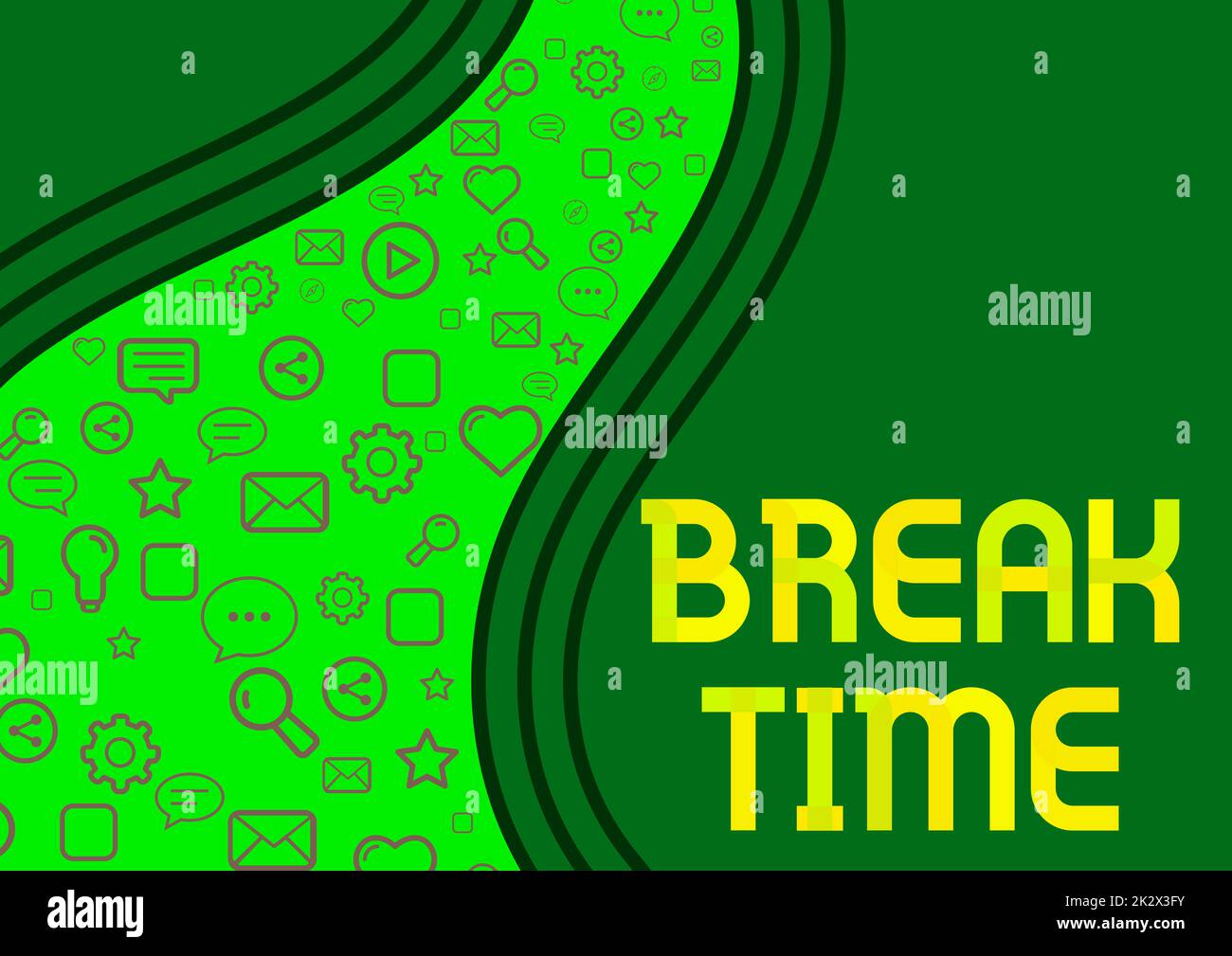 Conceptual caption Break Time. Business showcase Period of rest or ...