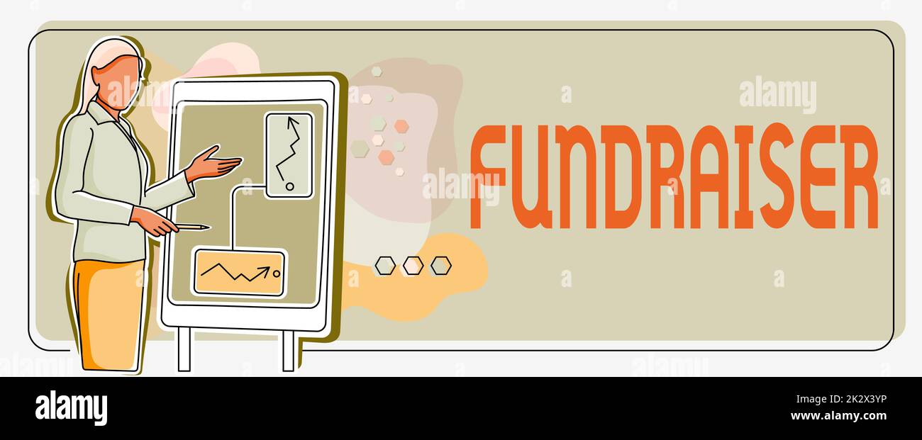 Text sign showing Fundraiser. Word Written on person whose job or task ...