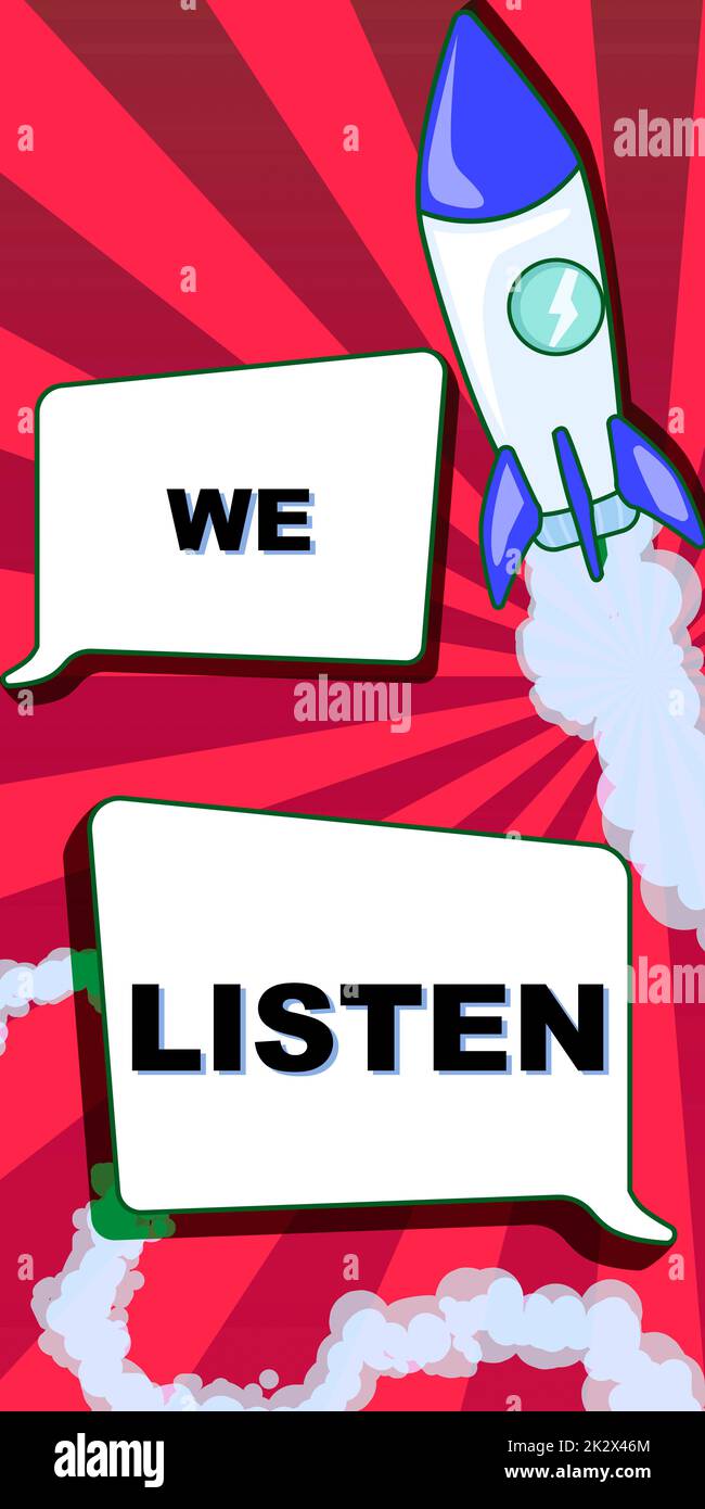 Sign displaying We Listen. Word for Group of showing that is willing to ...