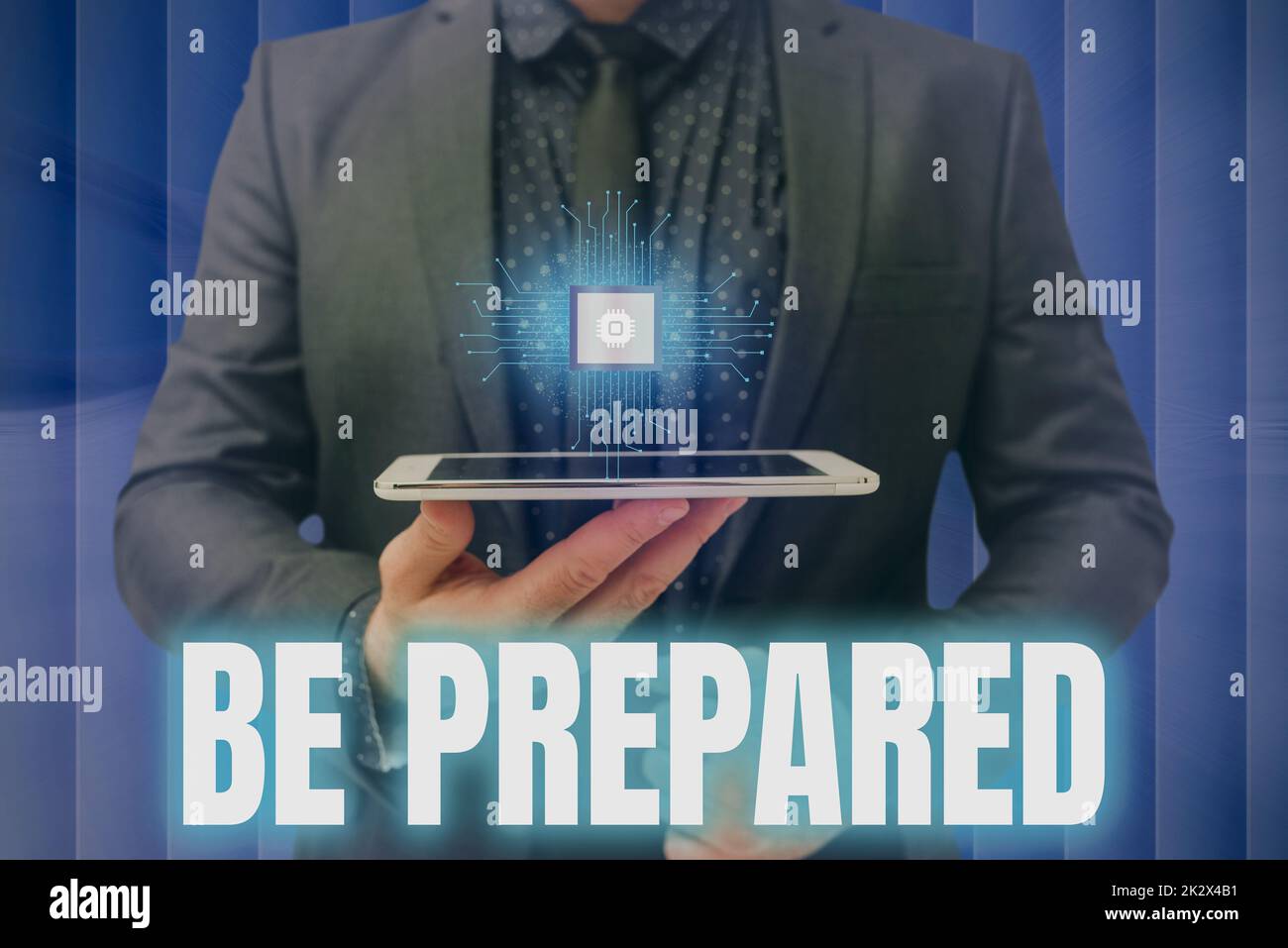 Writing displaying text Be Prepared. Word Written on make something ...