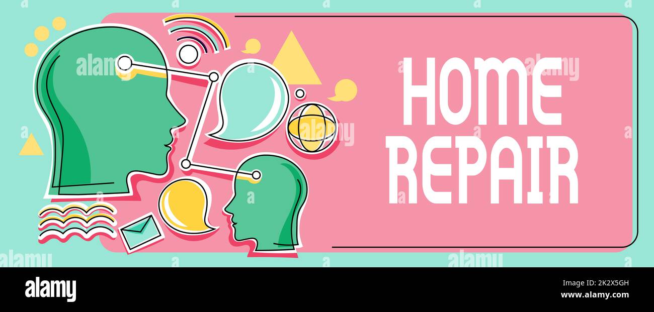 Handwriting text Home Repair. Concept meaning maintenance or improving your own house by ...