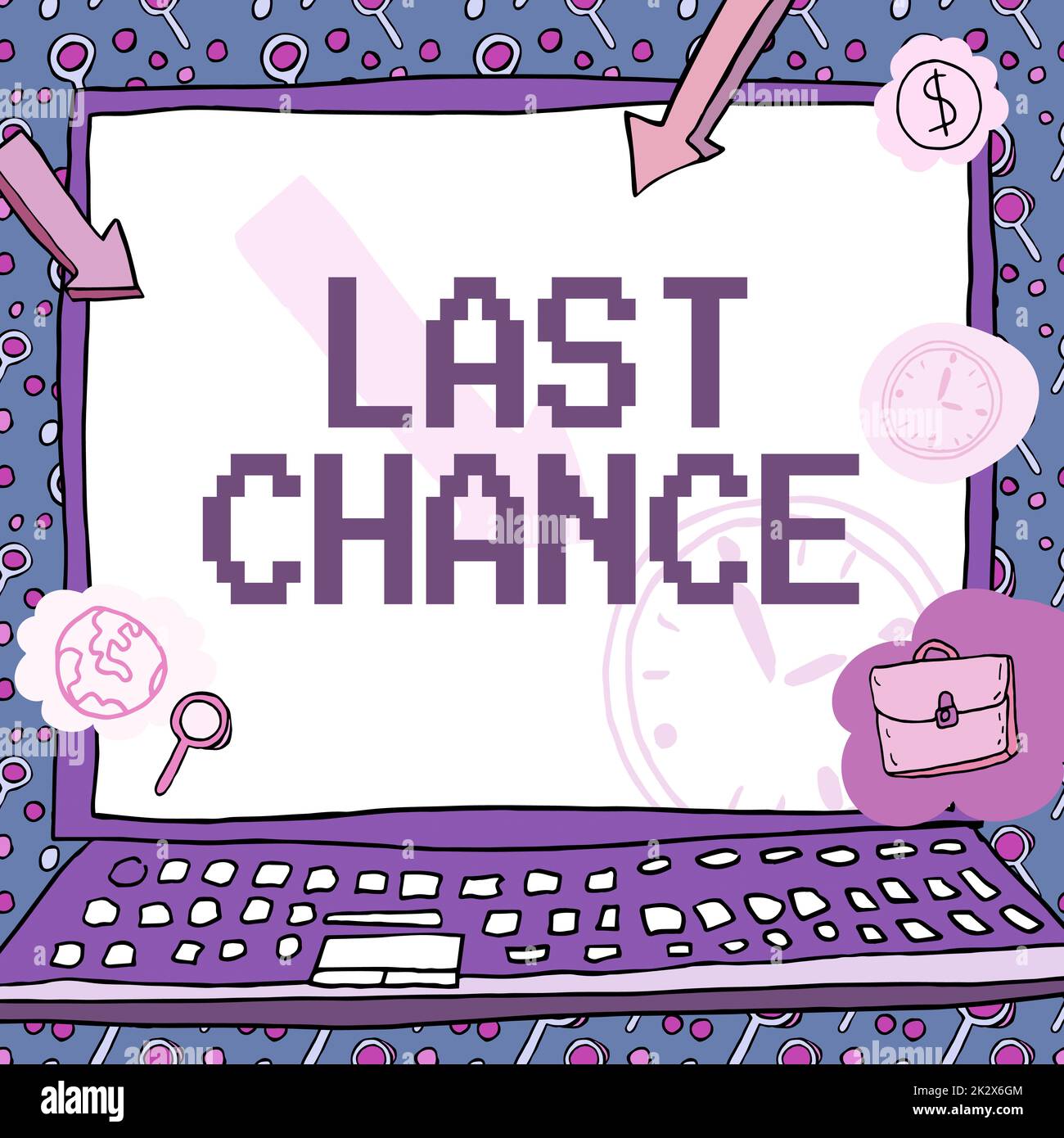 Conceptual caption Last Chance. Business concept final opportunity to ...