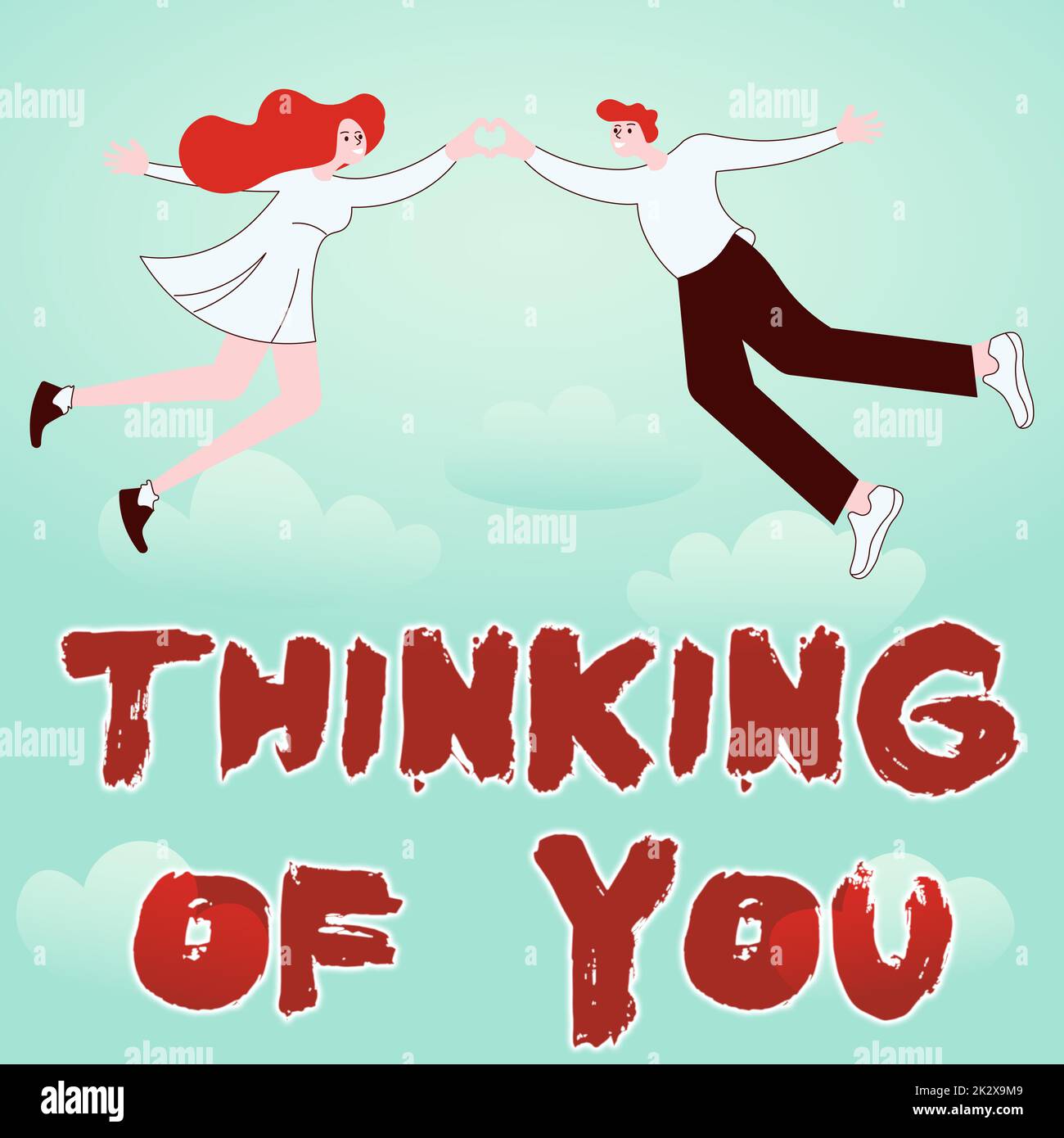 Text showing inspiration THINKING OF YOU. Business showcase Dreaming of ...