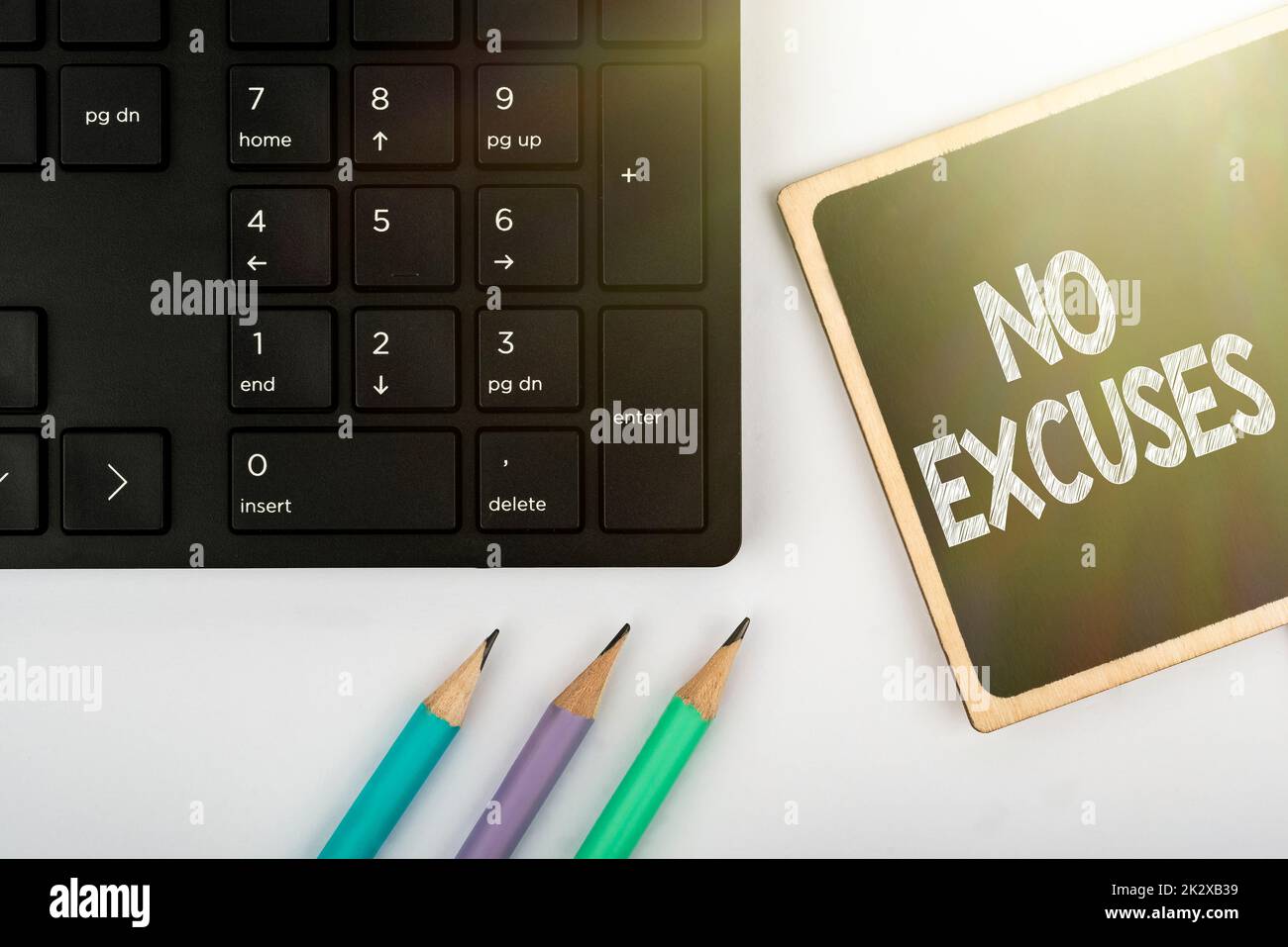 Handwriting text No Excuses. Business overview telling someone not to ...