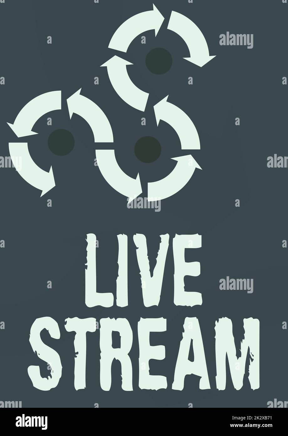 Sign displaying Live Stream. Business showcase transmit or receive ...