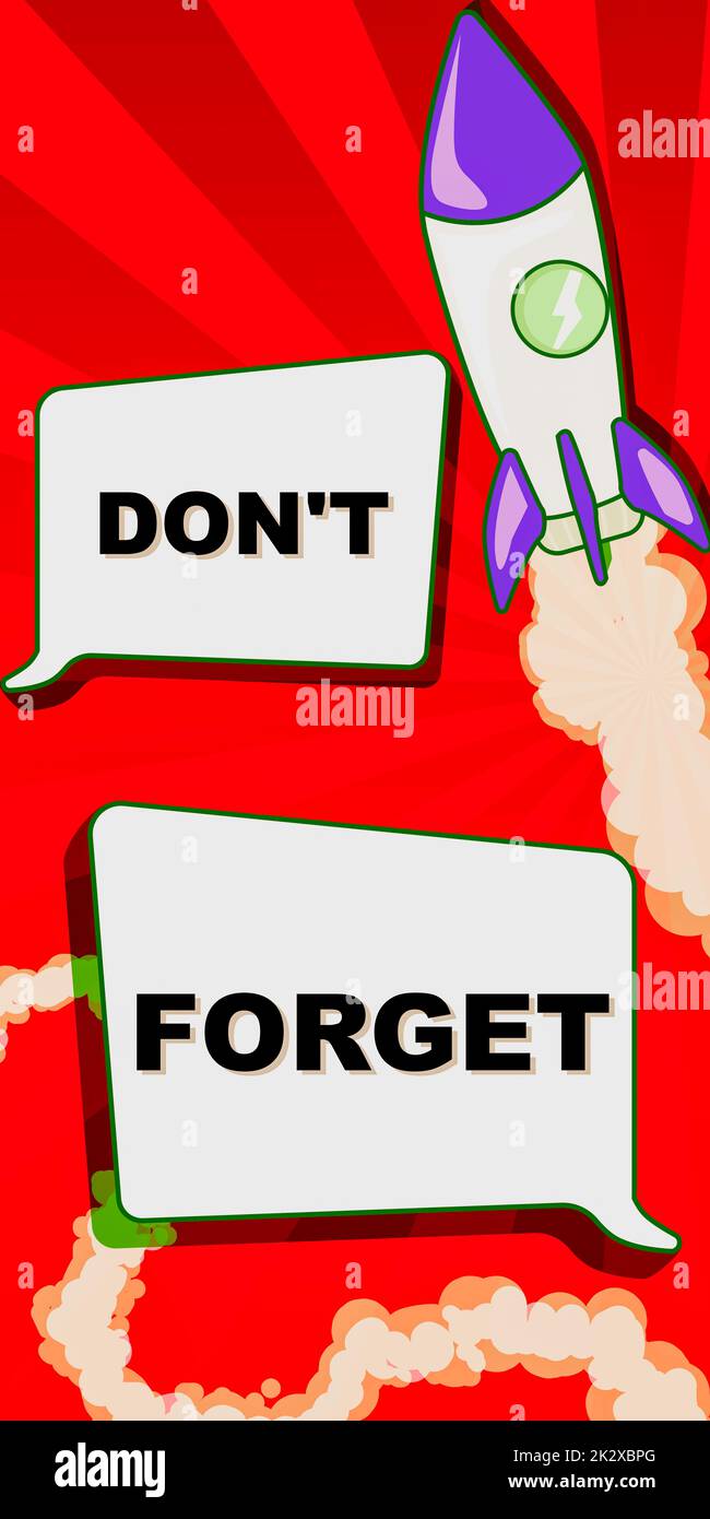 Hand writing sign Don T Forget. Business approach Know by Heart Think ...