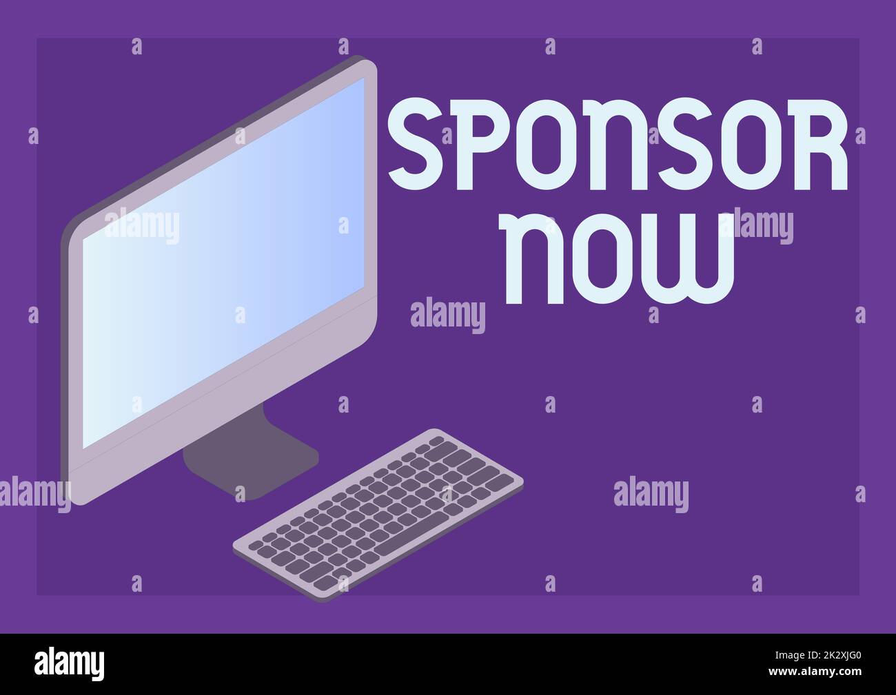 Conceptual caption Sponsor Now. Internet Concept paying or investing in ...