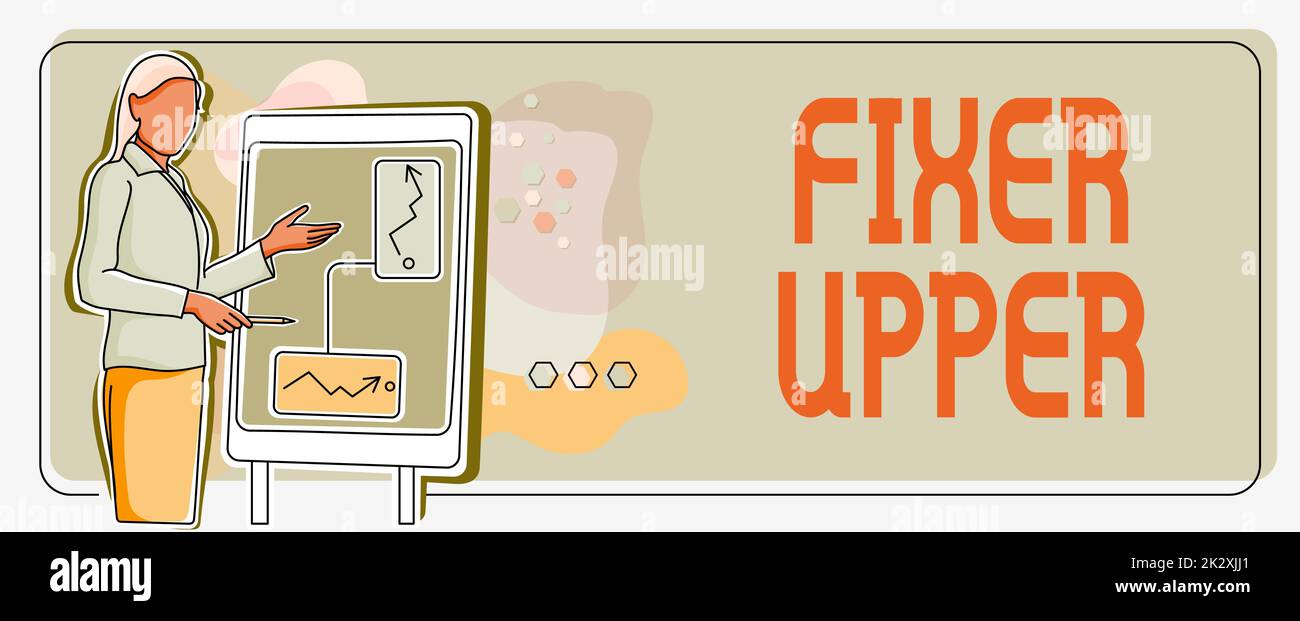 Hand writing sign Fixer Upper. Business showcase house in need of ...