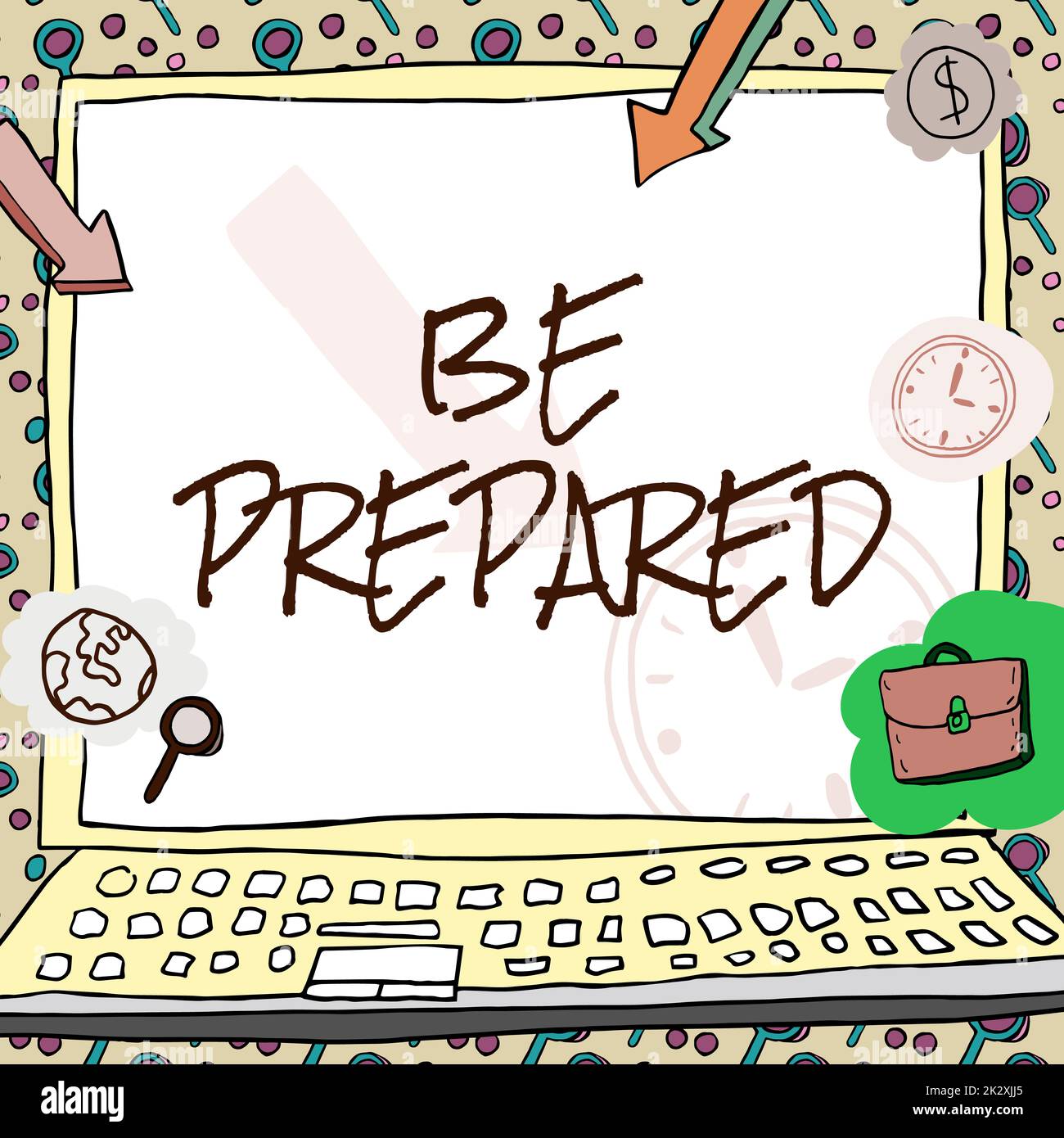 Hand writing sign Be Prepared. Word Written on make something ready for ...