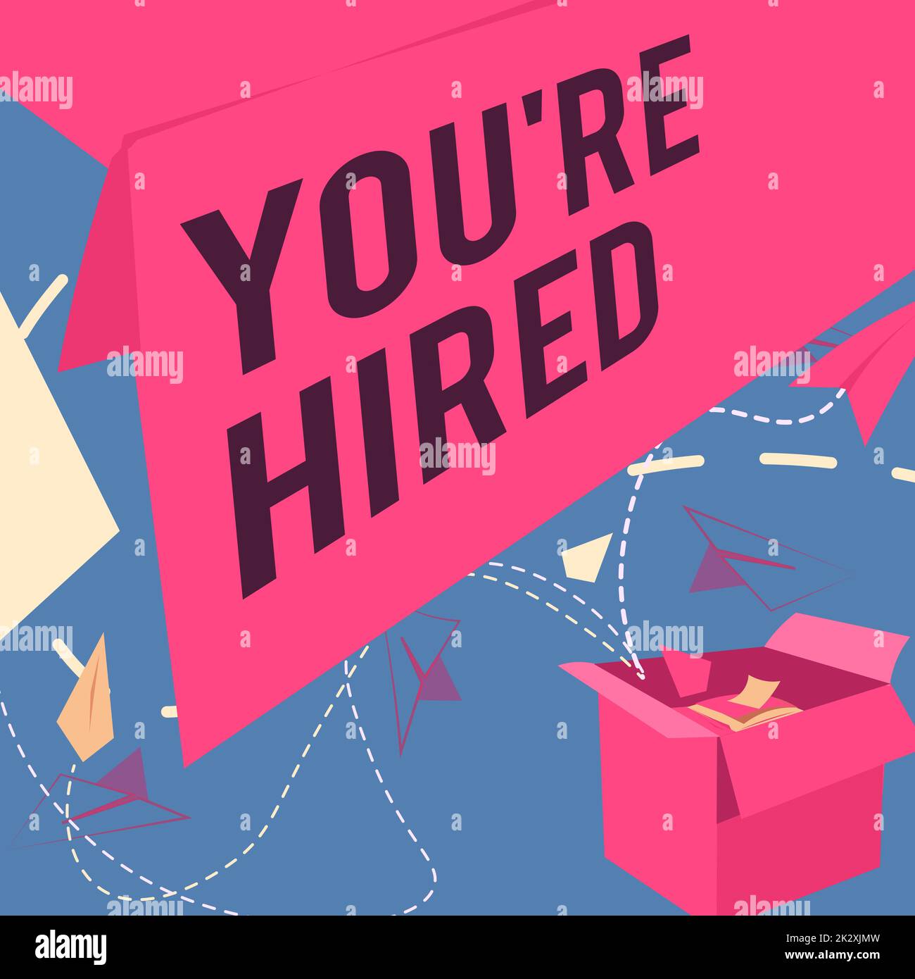 Conceptual display You Re Hired. Business showcase New Job Employed ...