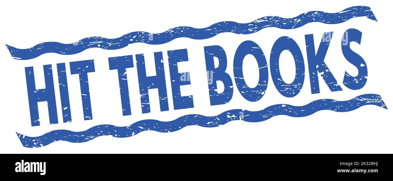 HIT THE BOOKS text written on blue lines stamp sign Stock Photo - Alamy