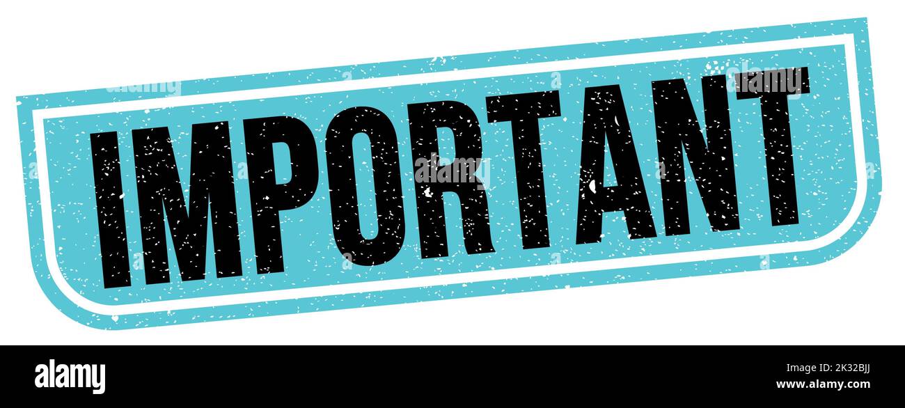 IMPORTANT text written on blue-black grungy stamp sign Stock Photo - Alamy
