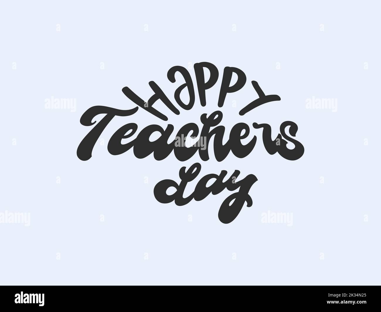 Calligraphy letter design concept of Happy teachers day. celebration ...
