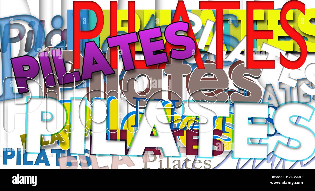 Pilates. Word written with different fonts. Abstract Background Stock ...