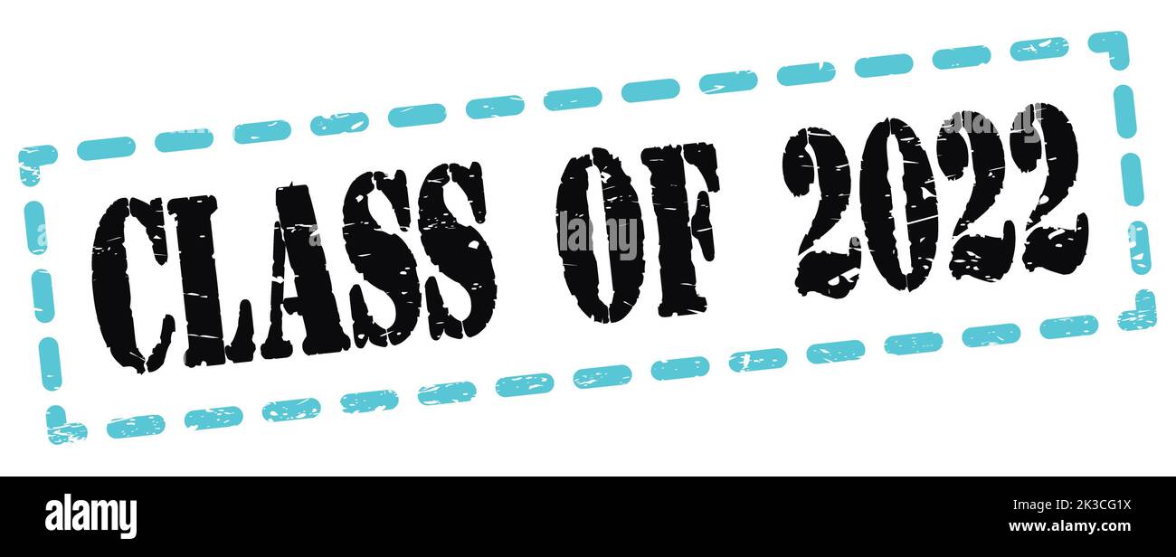 CLASS OF 2022 text written on blue-black dash stamp sign Stock Photo ...