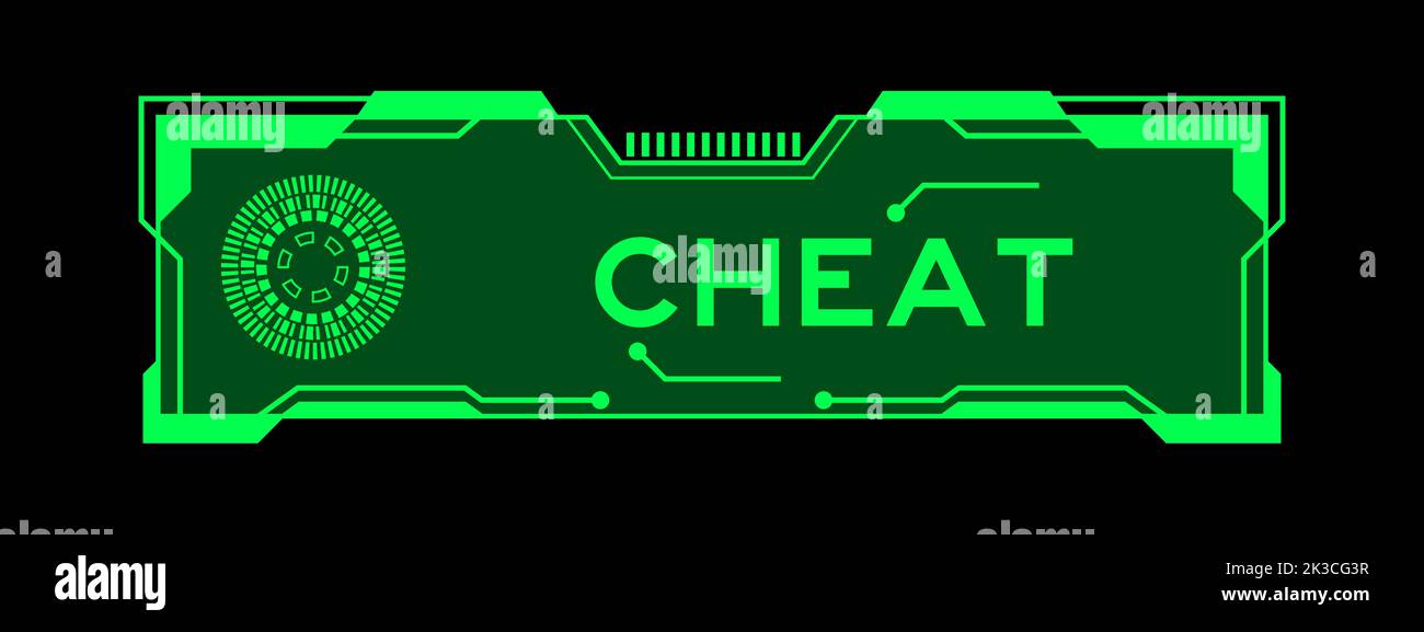 Green color of futuristic hud banner that have word cheat on user ...