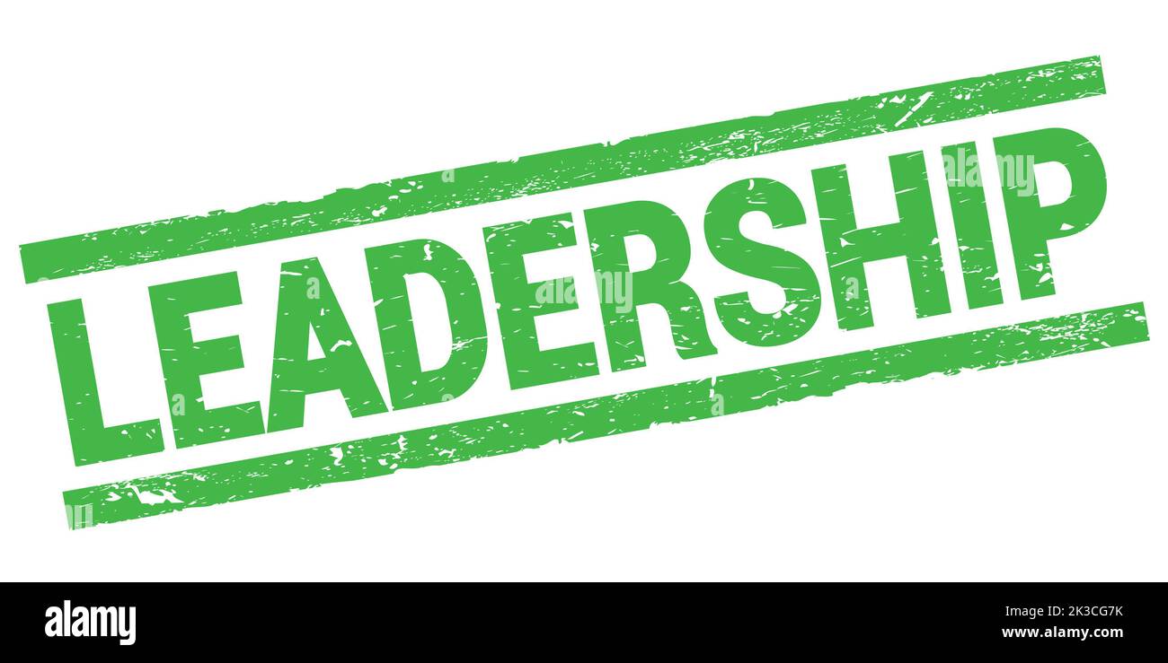LEADERSHIP text written on green rectangle stamp sign Stock Photo - Alamy