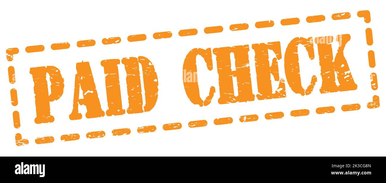 PAID CHECK text written on orange dash stamp sign Stock Photo - Alamy