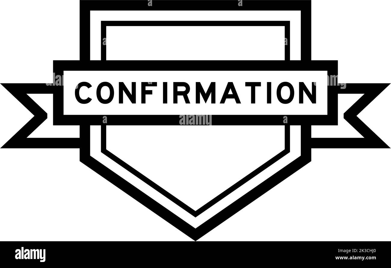 Vintage black color pentagon label banner with word confirmation on ...