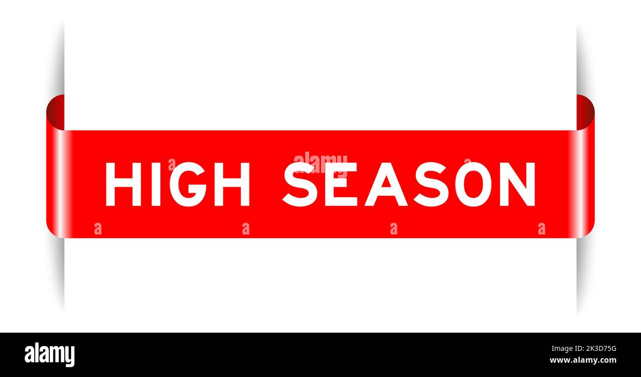 Red color inserted label banner with word high season on white ...