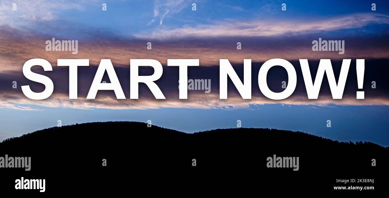 Inspirational motivational quote Start now, on beautiful sunrise ...