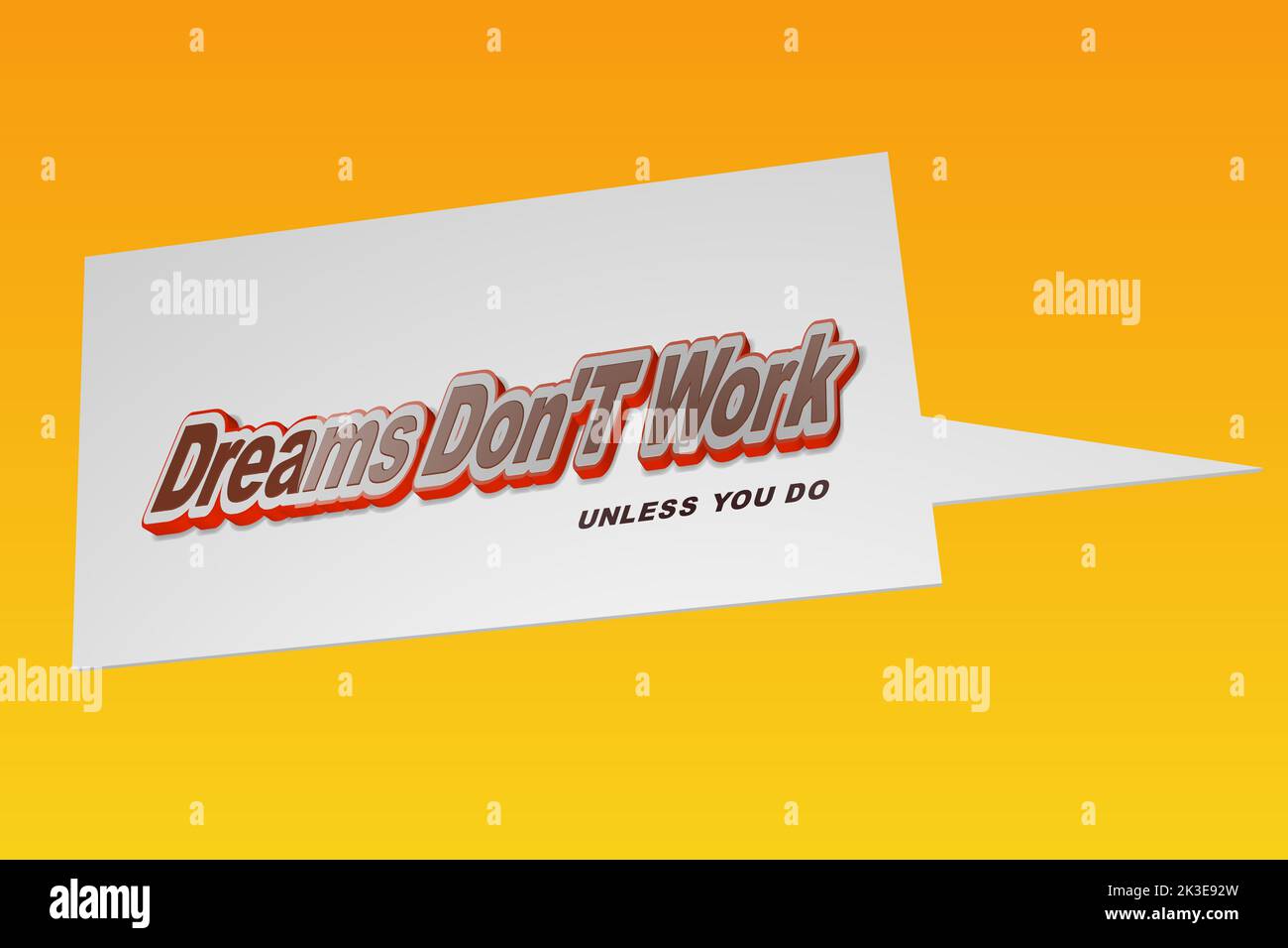 Inspirational motivational quote Dreams don’t work unless you do, with ...