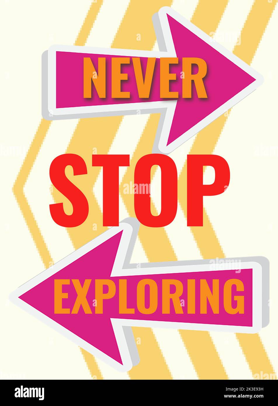 Inspirational motivational quote Never stop exploring Stock Photo - Alamy