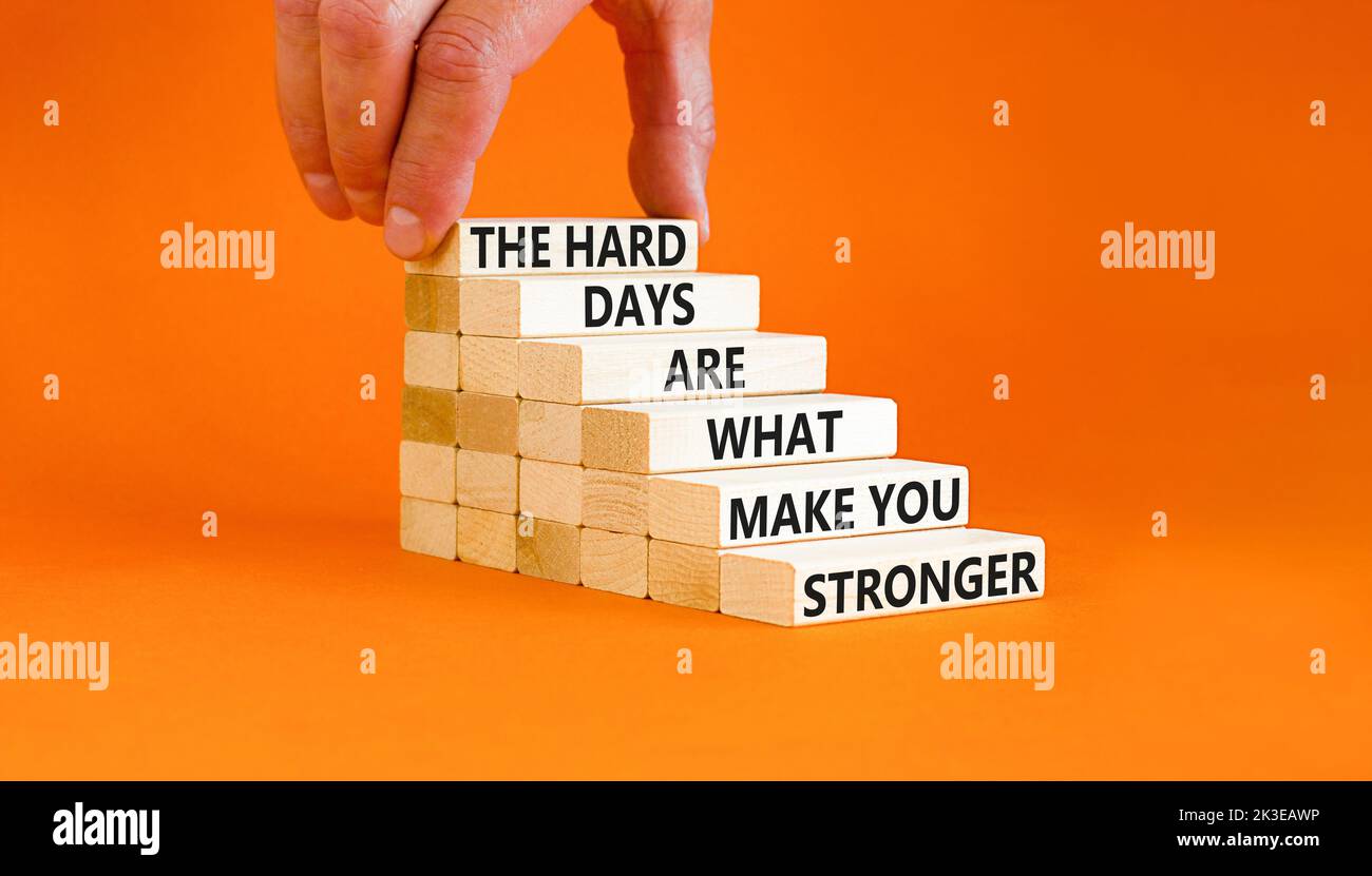 Support and be stronger symbol. Concept words The hard days are what ...