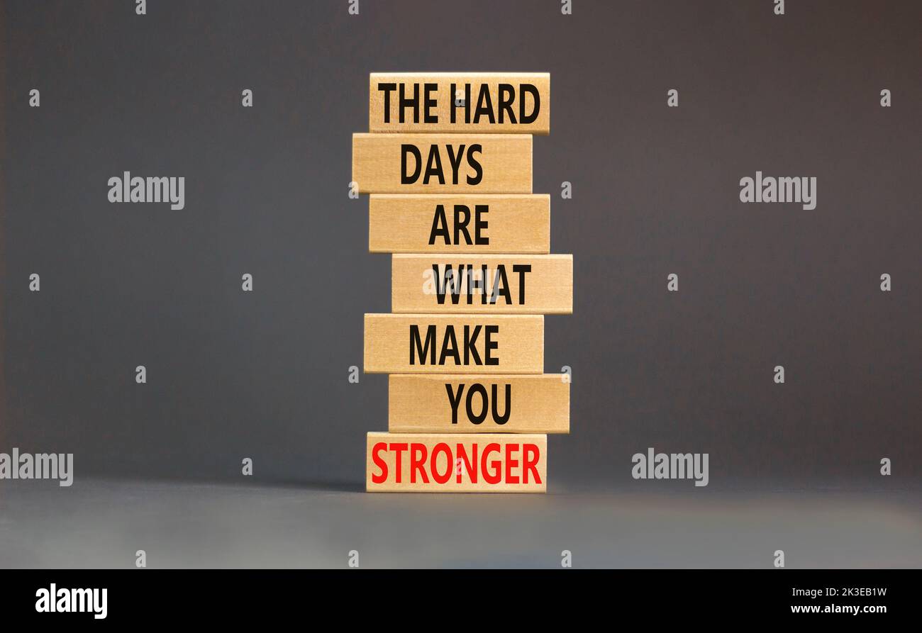 Support and be stronger symbol. Concept words The hard days are what ...