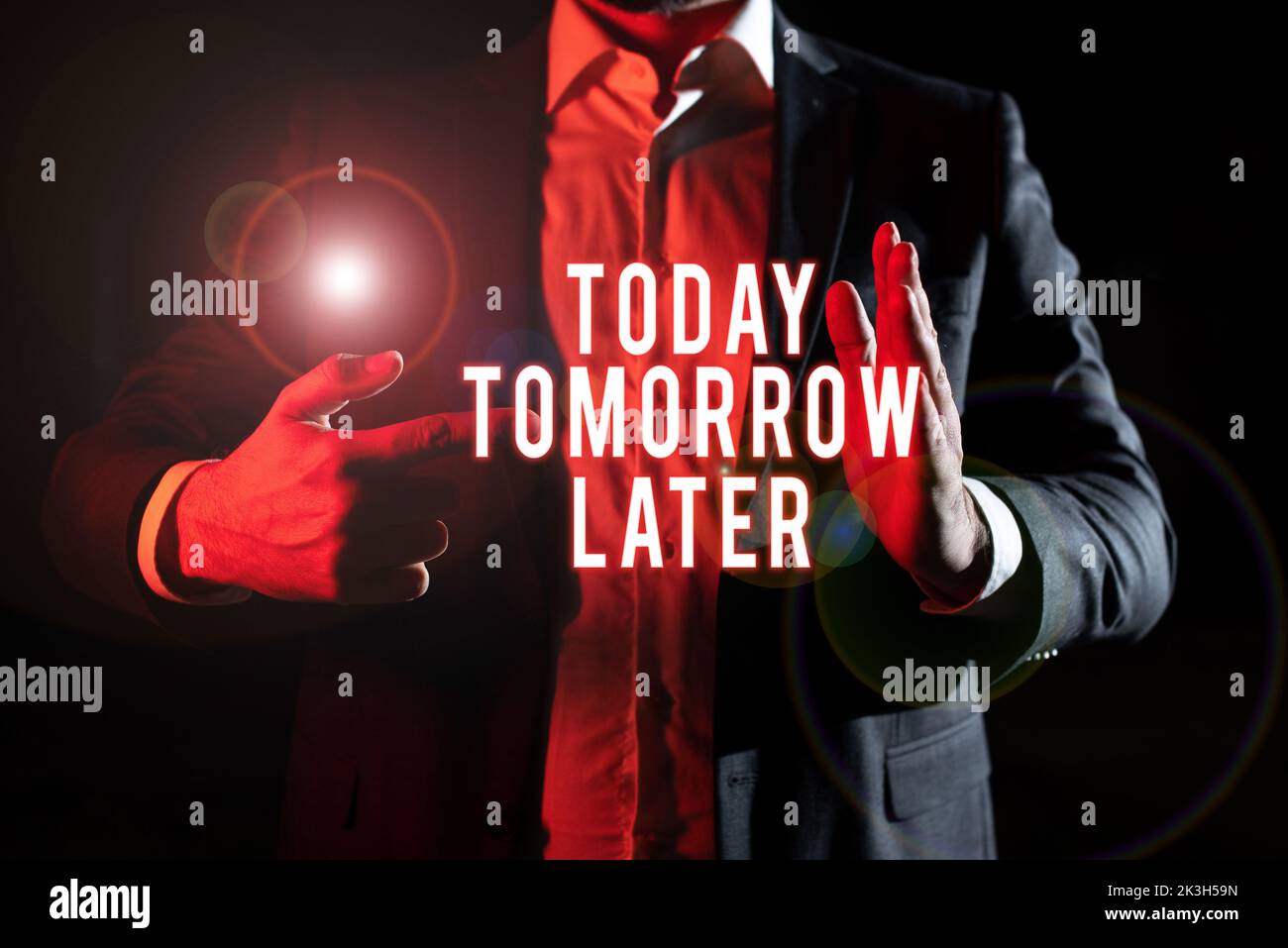 Inspiration showing sign Today Tomorrow Later. Business concept ...