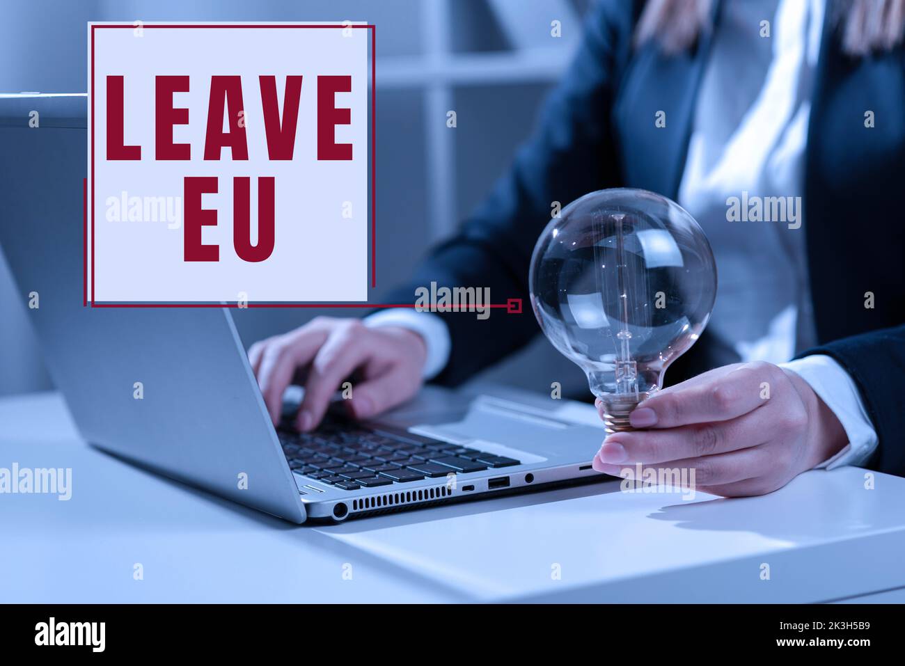 Sign displaying Leave Eu. Business approach An act of a person to leave ... Sign displaying Leave Eu. Business approach An act of a person to leave ...