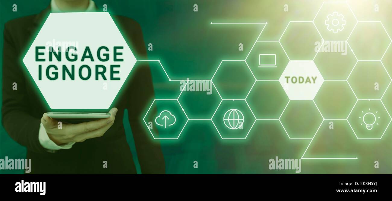 Inspiration showing sign Engage Ignore. Concept meaning Silent ...