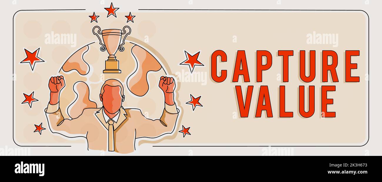 Conceptual caption Capture Value. Word Written on Customer Relationship ... Conceptual caption Capture Value. Word Written on Customer Relationship ...