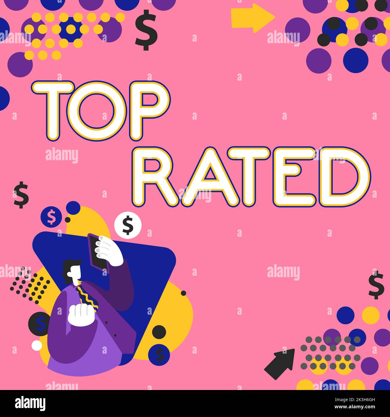 Text caption presenting Top Rated. Business concept The high amount of ...