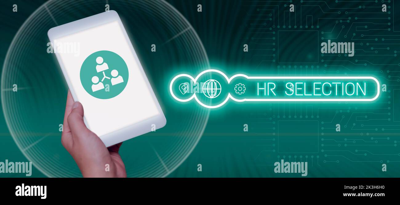 Sign Displaying Hr Selection Business Approach Process And Approached By Human Resources When