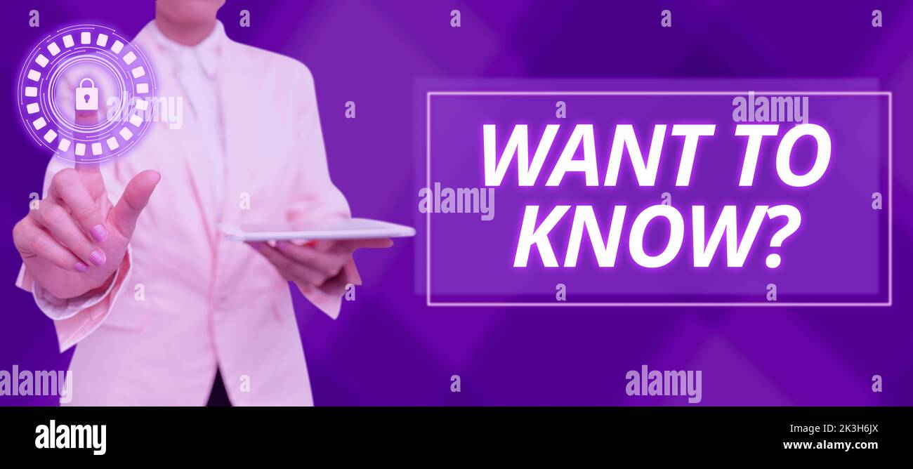 Text caption presenting Want To Know Question. Conceptual photo Request ...