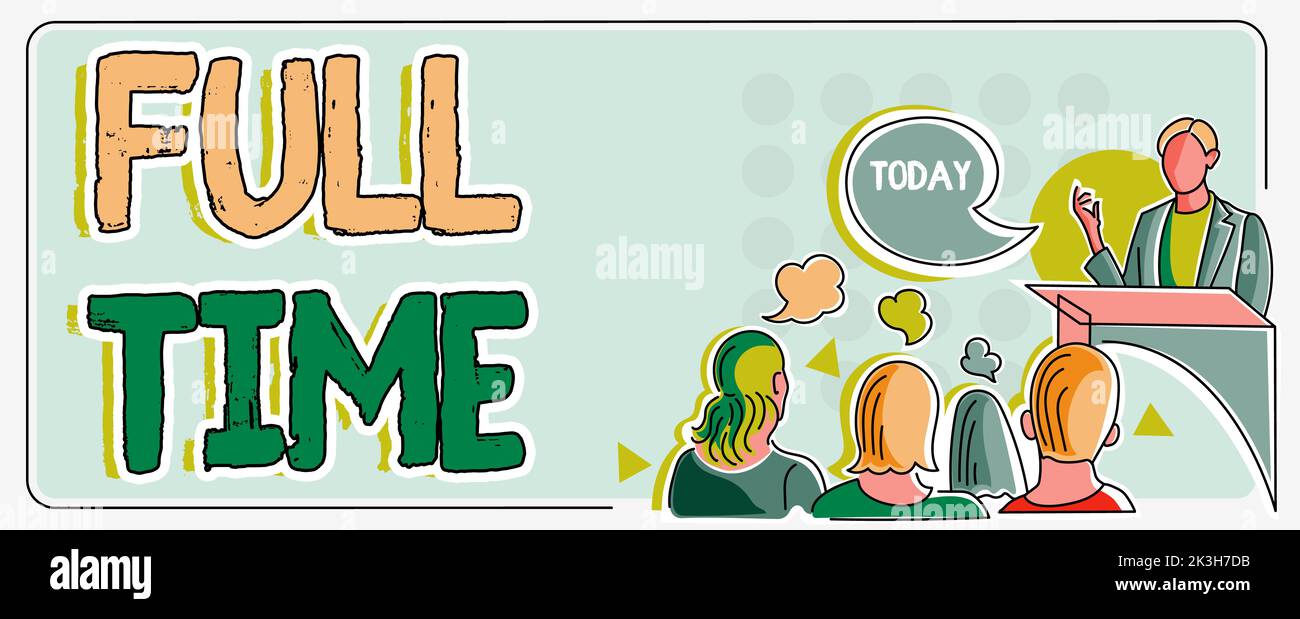 Handwriting text Full Time. Word Written on working or operating the ...