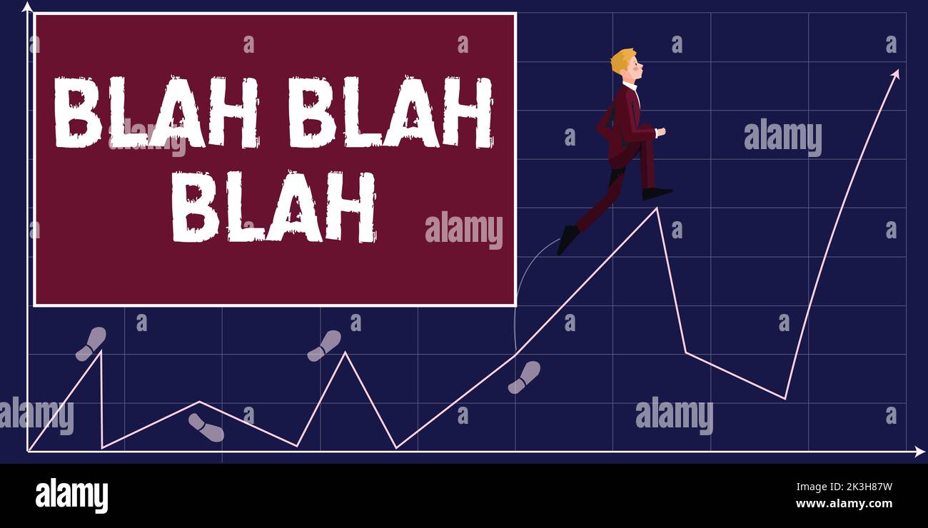 Inspiration showing sign Blah Blah Blah. Conceptual photo Talking too ...