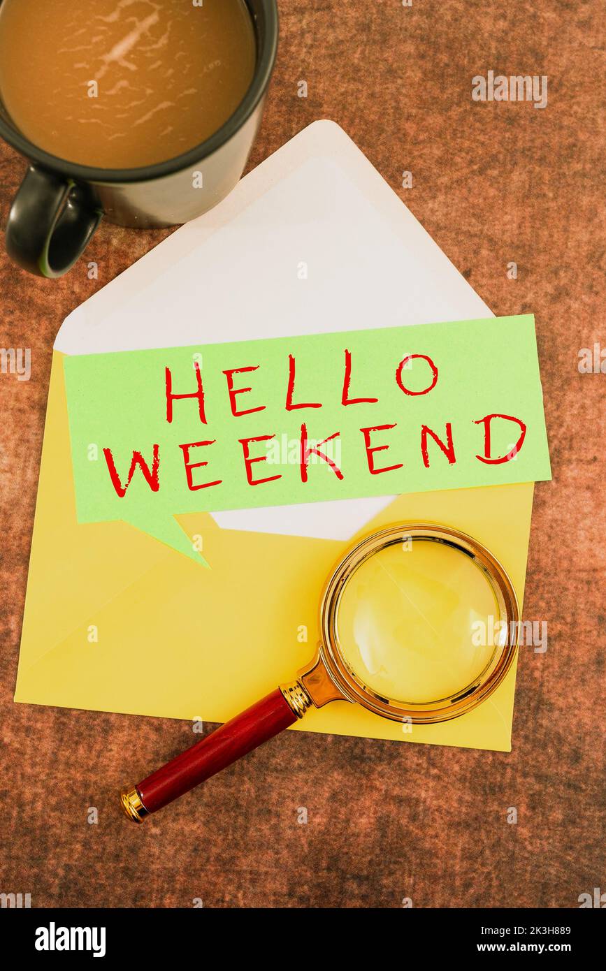 Handwriting text Hello Weekend. Business showcase Getaway Adventure ...