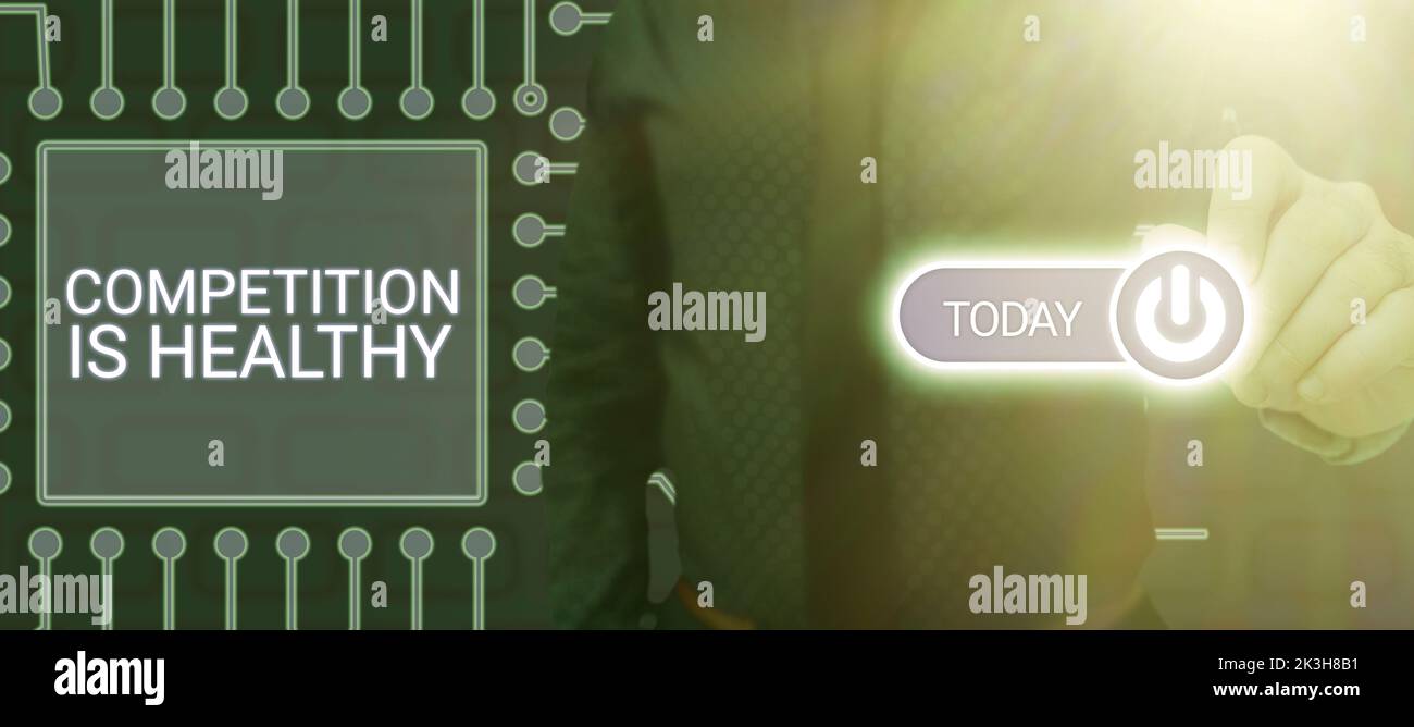 Sign displaying Competition Is Healthy. Business idea Rivalry is good ...