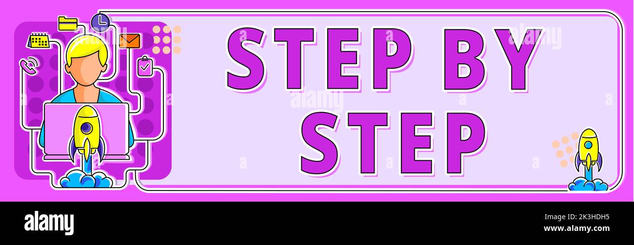 Text caption presenting Step By Step, Word Written on Slow progress ...