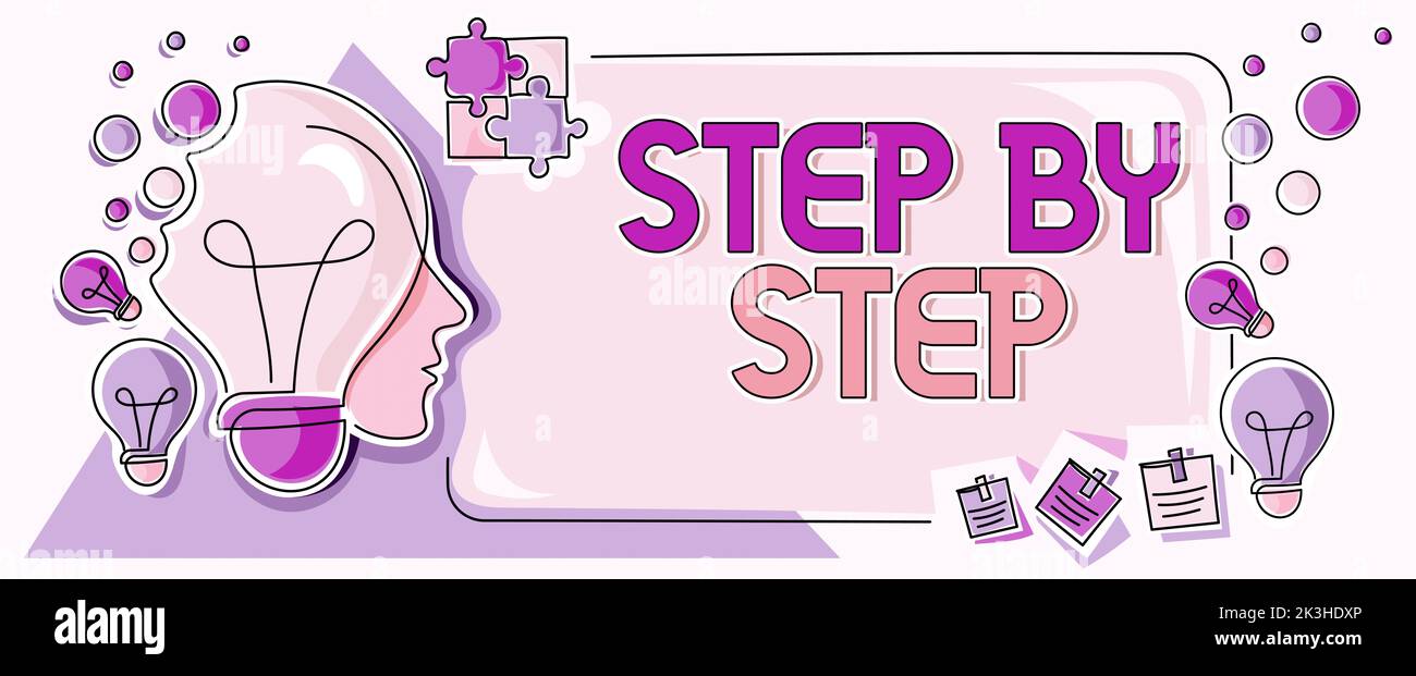 Inspiration showing sign Step By Step, Concept meaning Slow progress ...