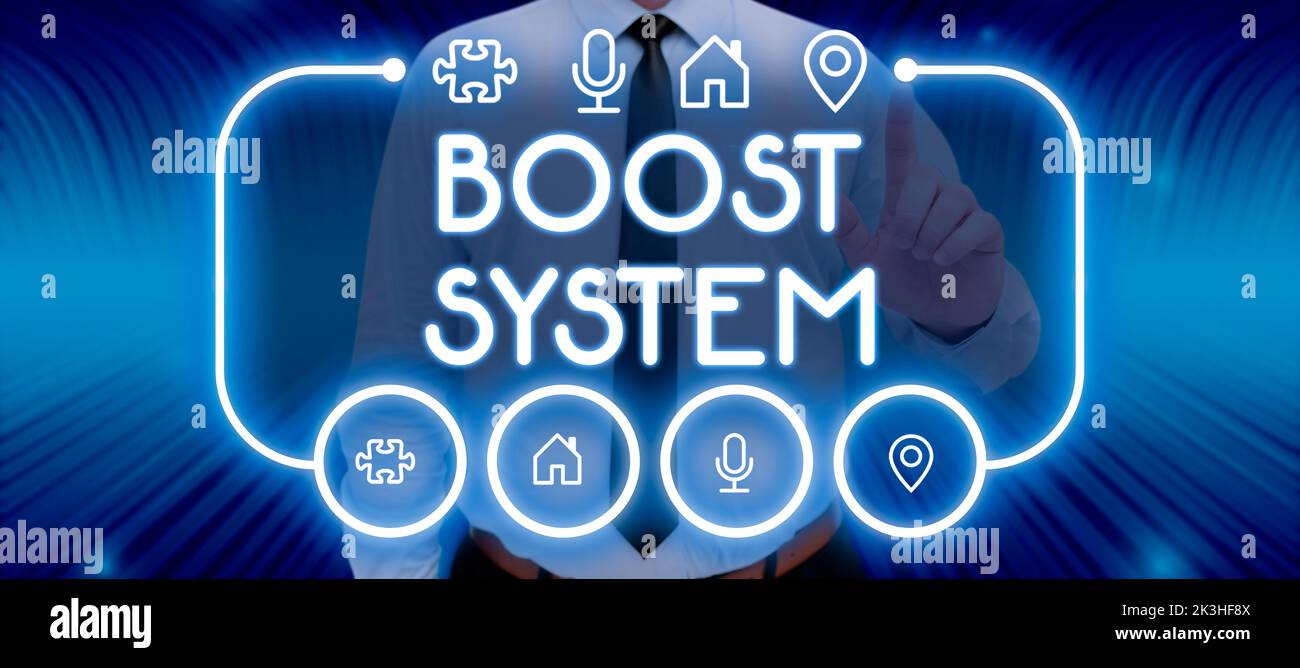 Sign displaying Boost System, Concept meaning Rejuvenate Upgrade ...