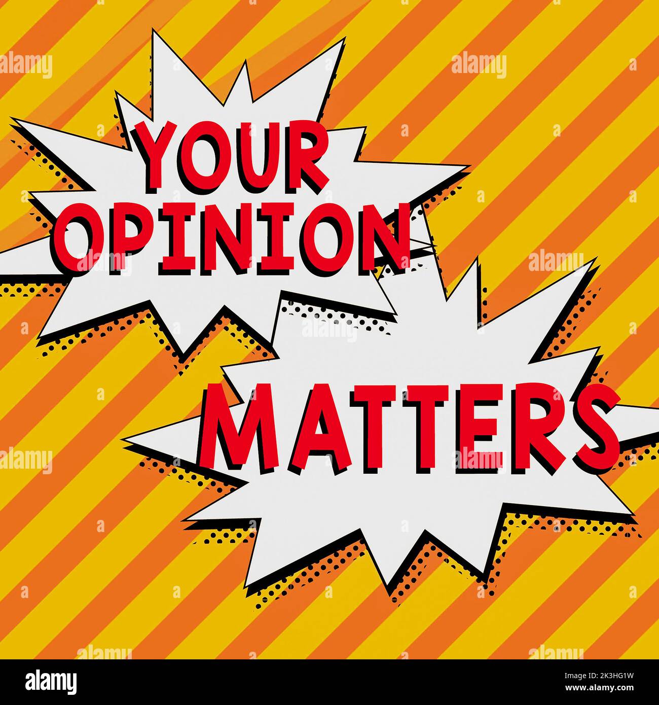 Conceptual display Your Opinion Matters. Business showcase to Have your ...